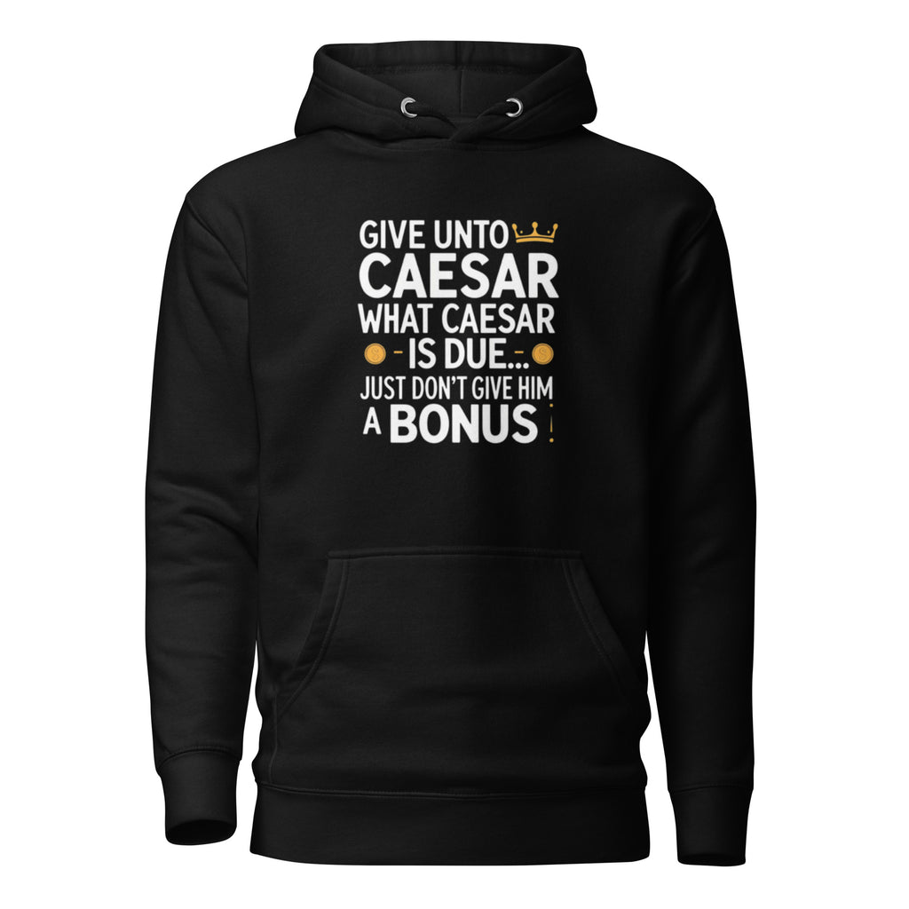 Give unto Caesar Unisex Hoodie – My Store